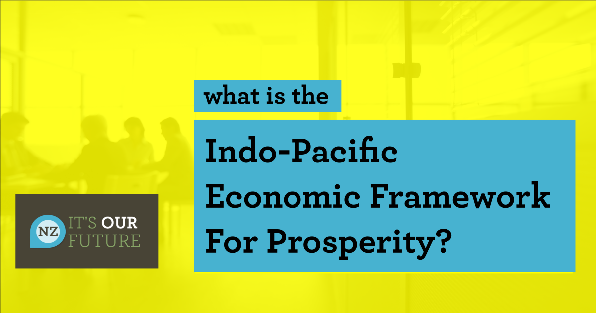 What Is The Indo Pacific Economic Framework For Prosperity?